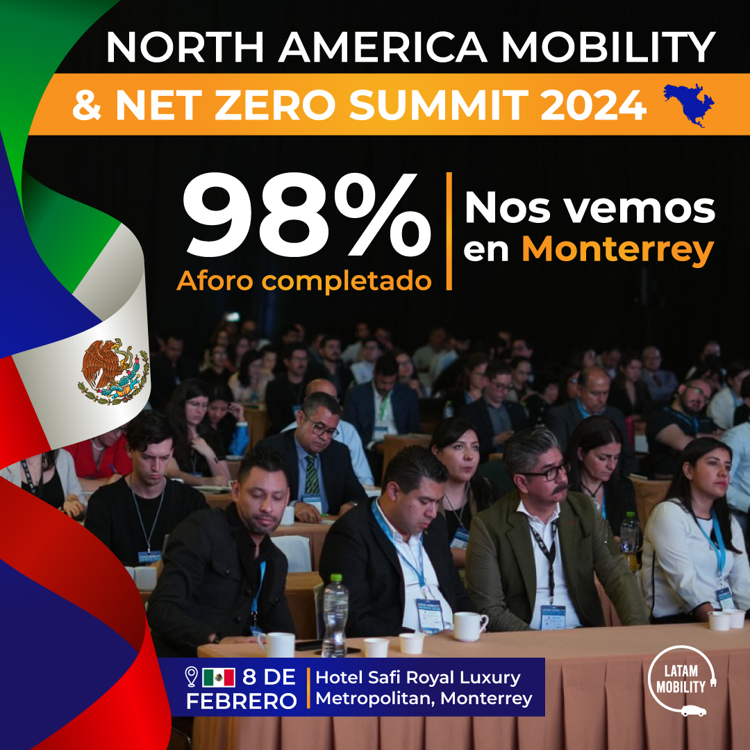 A solo dos días para el "North America Mobility & Net Zero Summit 2024", en Monterrey, México ...