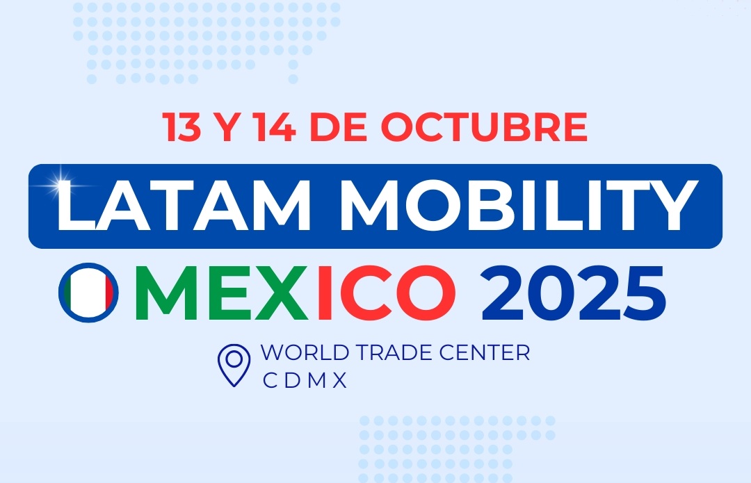 Latam Mobility prepara un gran anuncio para el summit en Ciudad de México 2025 - Latam Mobility