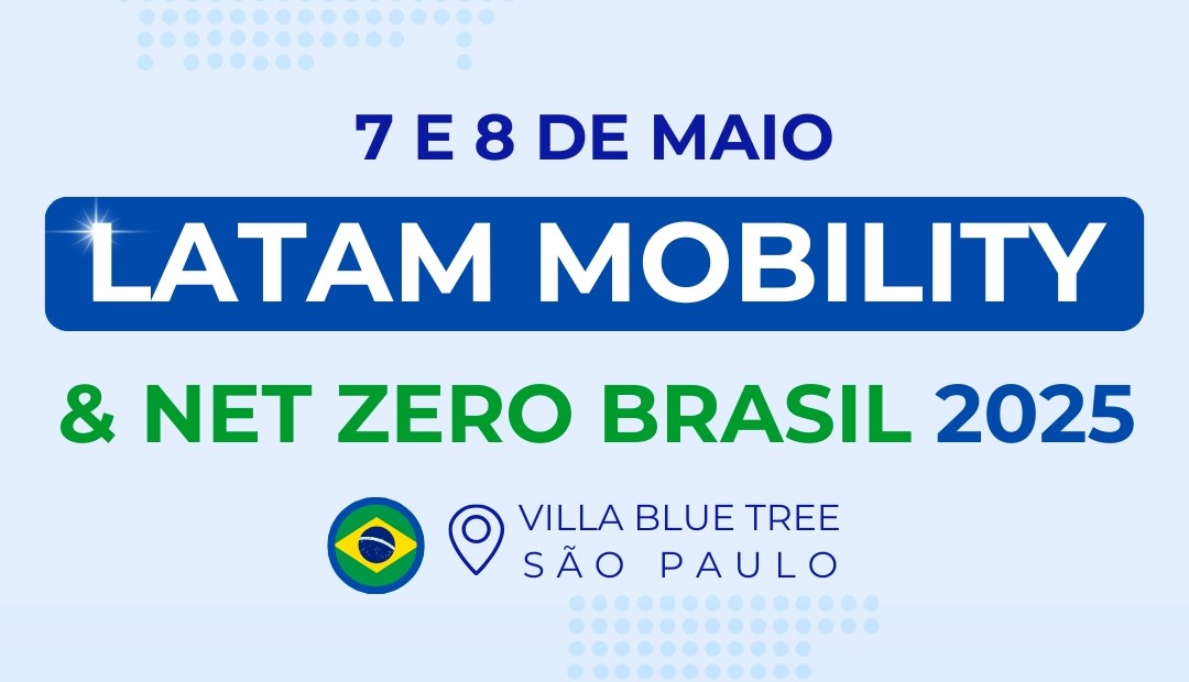 El Latam Mobility & Net Zero Brasil 2025 convertirá a São Paulo en la capital latinoamericana de ...